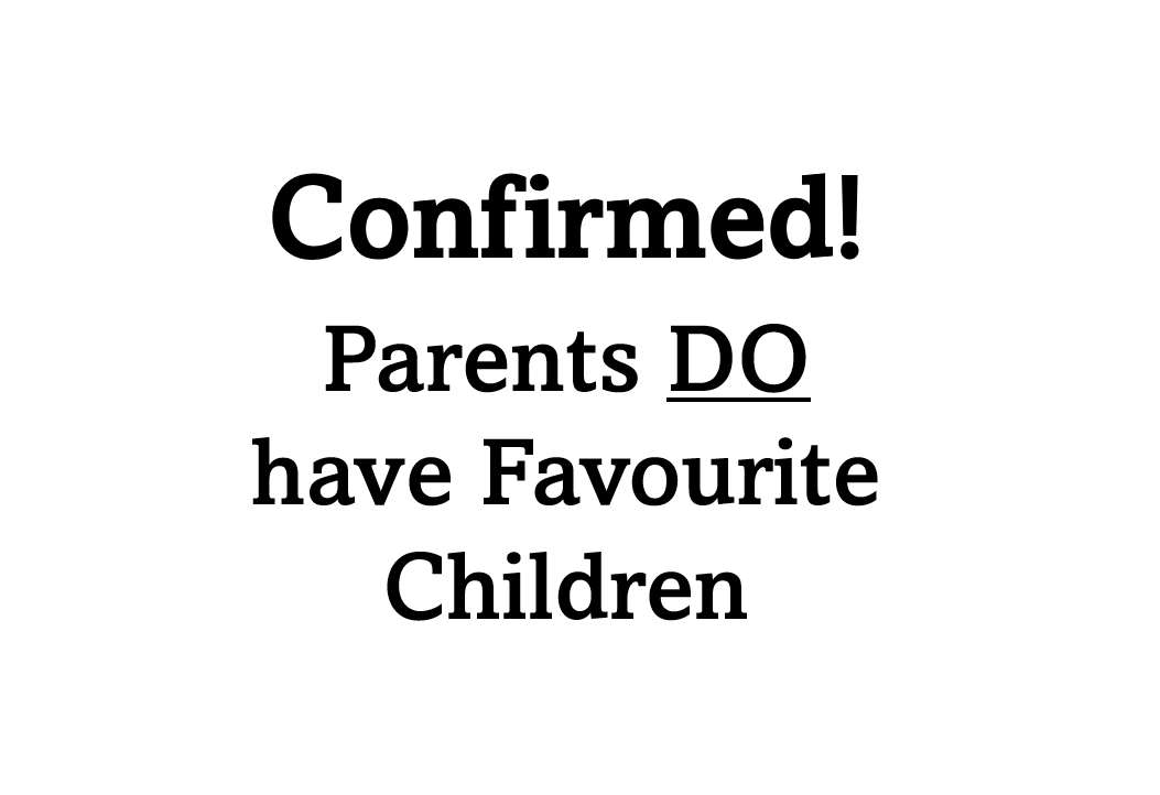 Research Confirms Parents Do Have Favourite Kids | With a Little Help ...